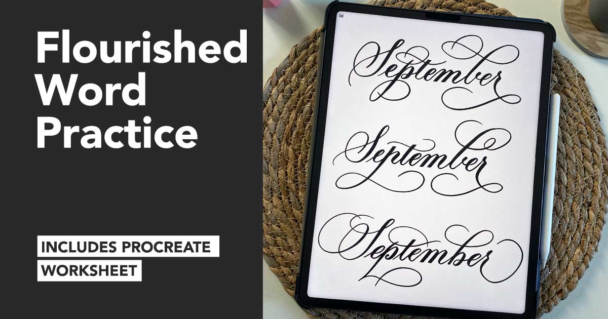 Free Flourished Worksheet for Procreate [September] - iPad Calligraphy